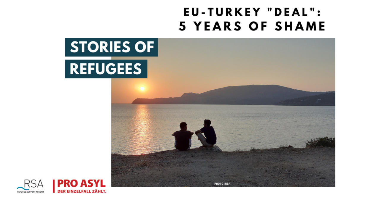 Stories of refugees | EU-Turkey “deal”: Five years of Shame - R.S.A.